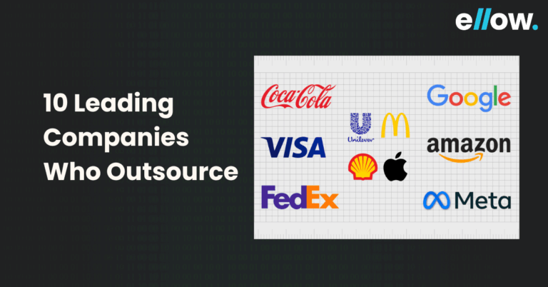 10 Leading Companies Who Outsource - ellow.io